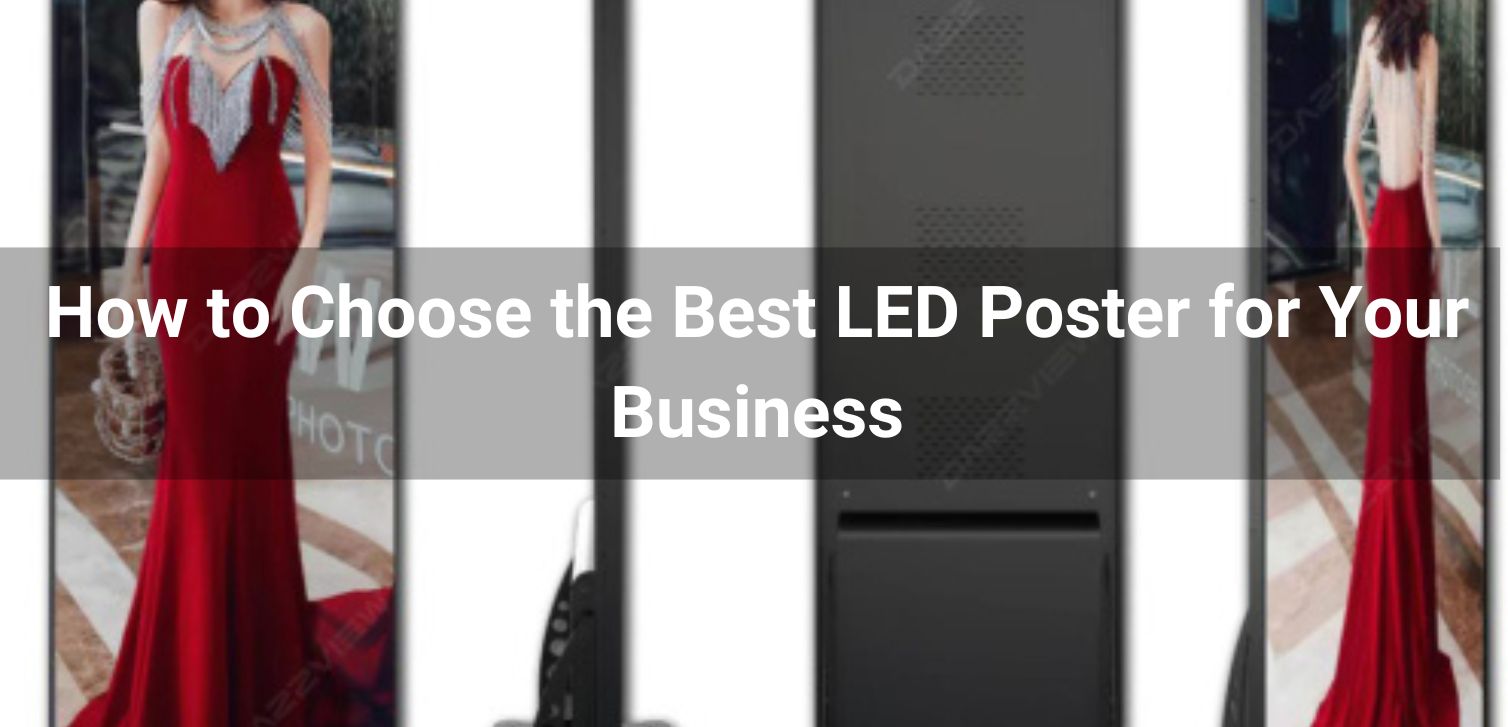 How to Choose the Best LED Poster for Your Business: A Buyer’s Guide ...